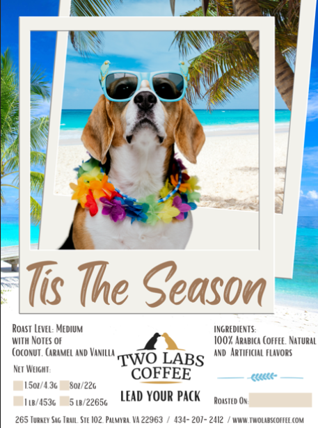 Tis the Season – Two Labs Coffee